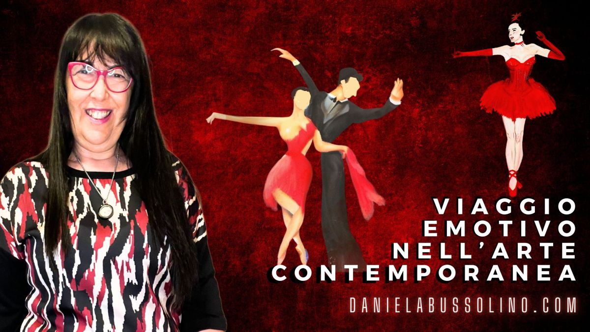 DANIELA BUSSOLINO: VIAGGIO EMOTIVO NELL’ARTE CONTEMPORANEA – L'artediDany